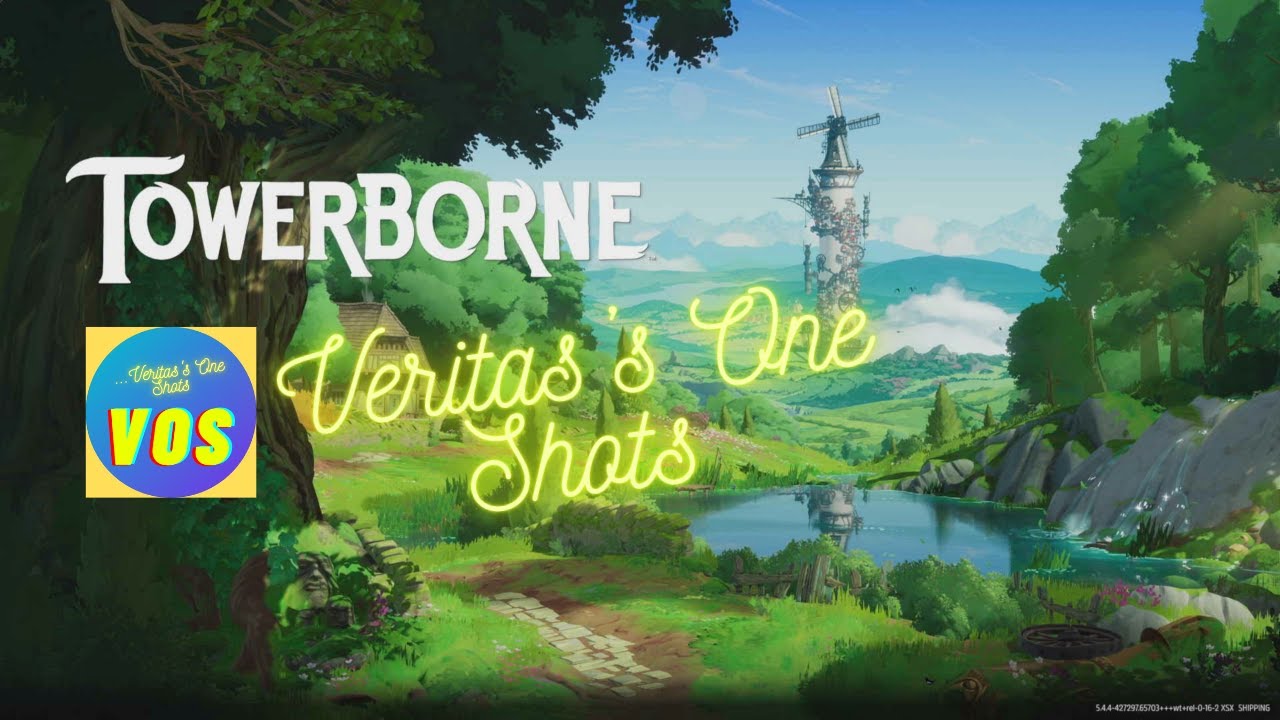 TOWERBORNE 4K - VOS: VERITAS'S ONE SHOTS - YouTube