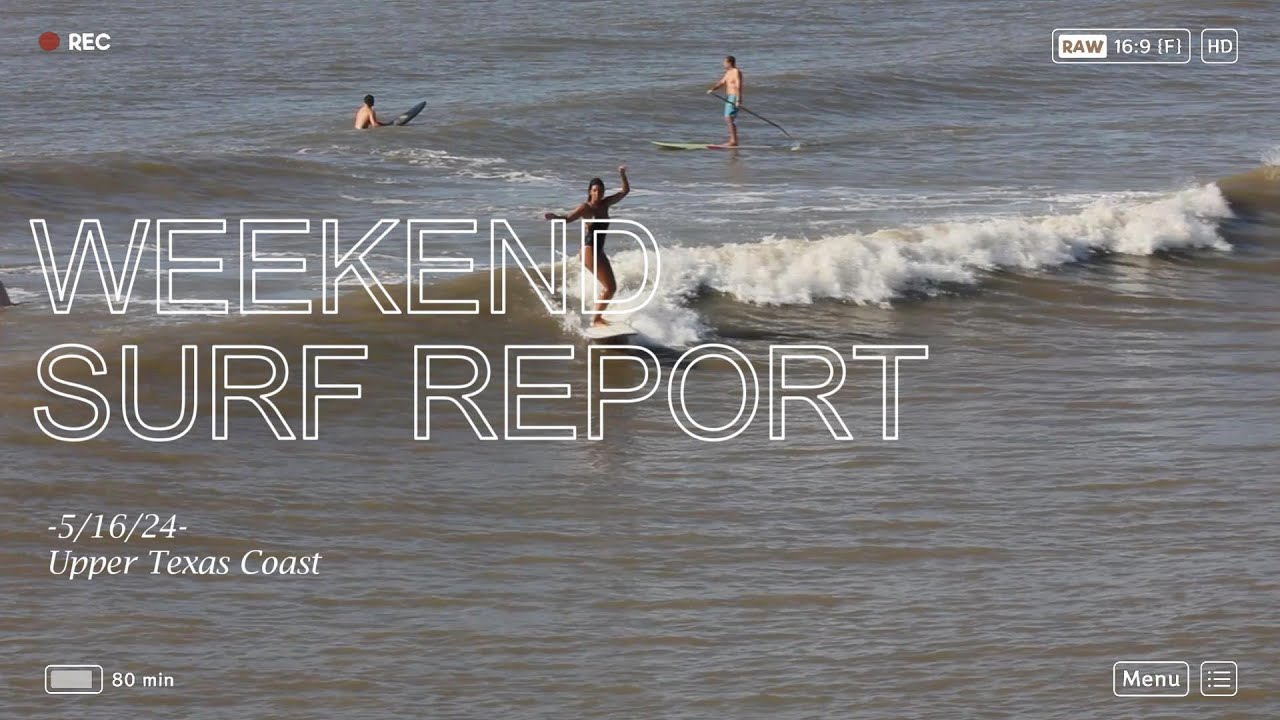 Weekend Surf Report - Upper Texas Coast - 5/16/24 #surf #texas # ...