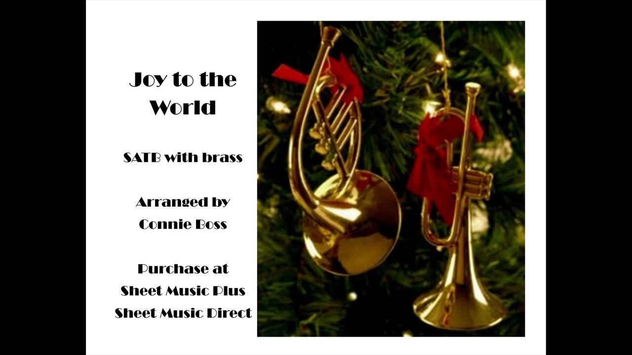 Joy to the World SATB Brass with the Cantamus APP by Isaac Watts arranged by Connie Boss - YouTube