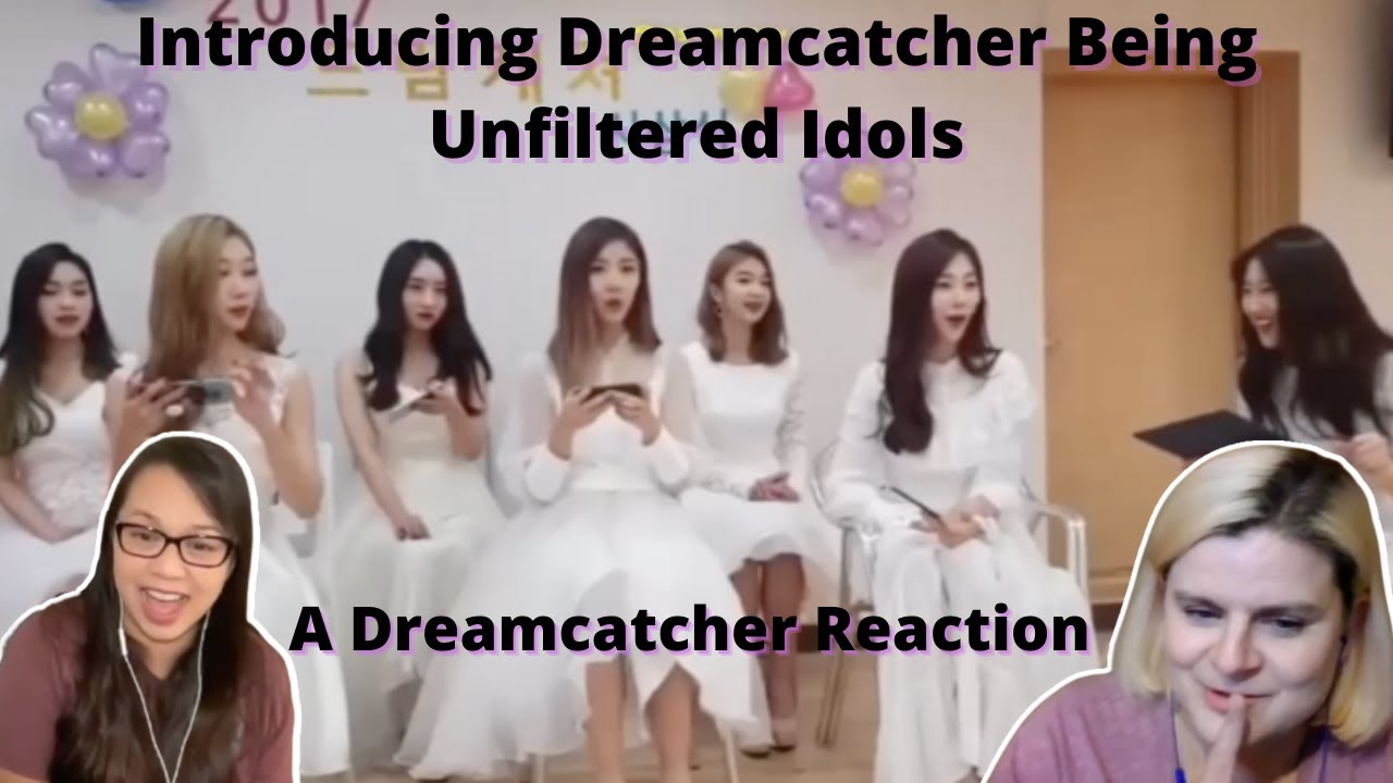 Introducing dreamcatcher being unfiltered idols 🤫 | A Dreamcatcher ...