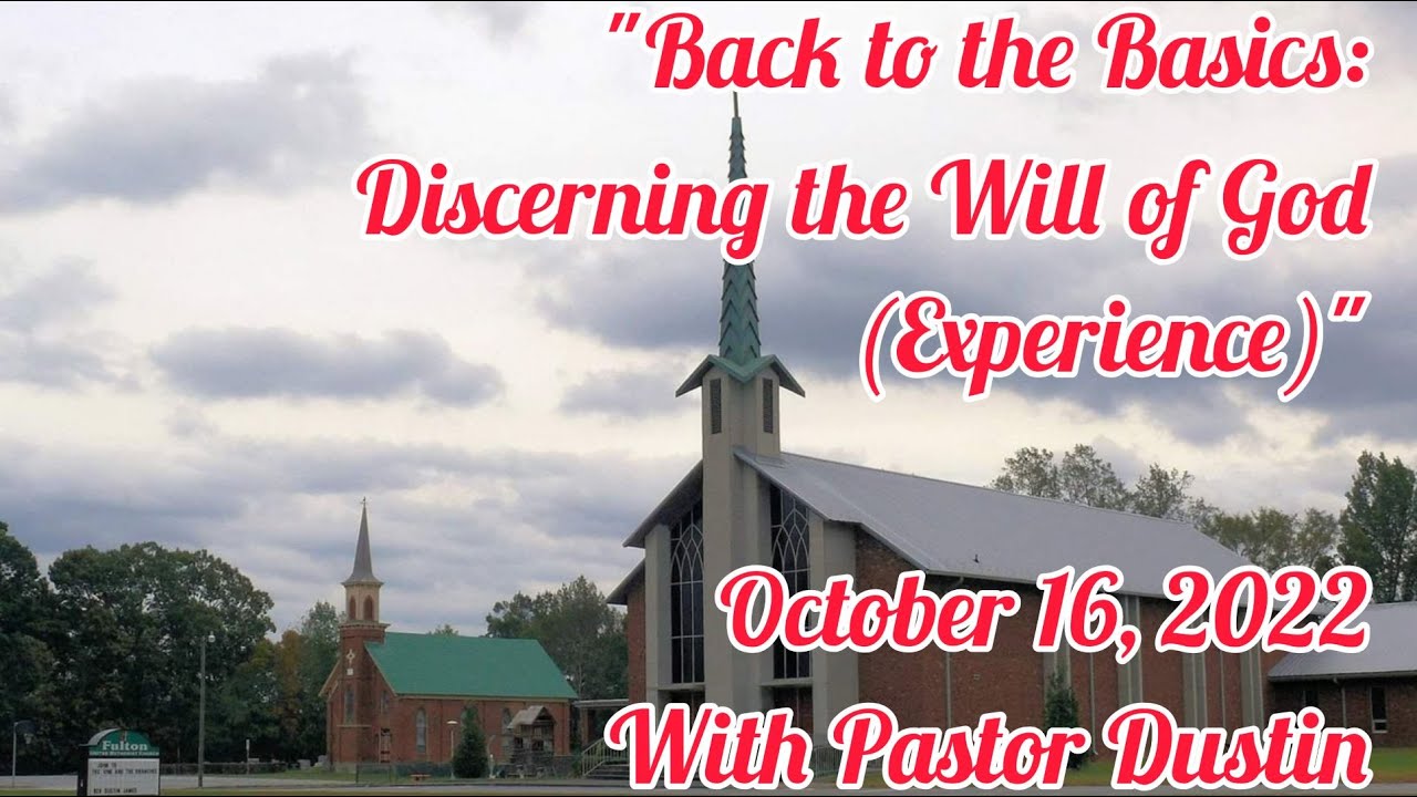 "Back to the Basics: Discerning the Will of God (Experience)", 1 John 2 ...