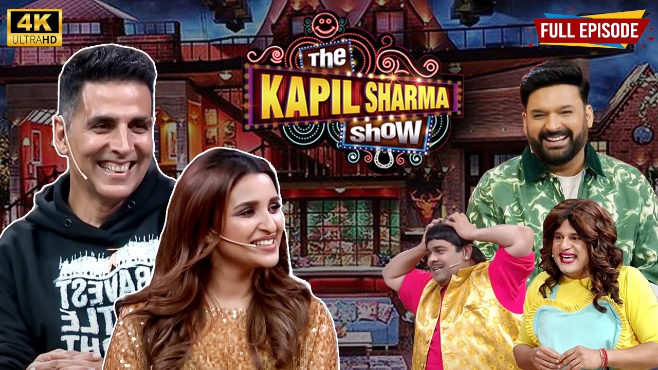 Kapil ने की Akshay Kumar और Parineeti के साथ NonStop Comedy | Kapil ...