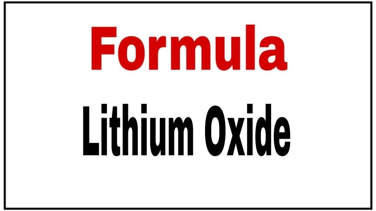 How to write chemical formula Lithium Oxide|Chemical Formula Lithium ...