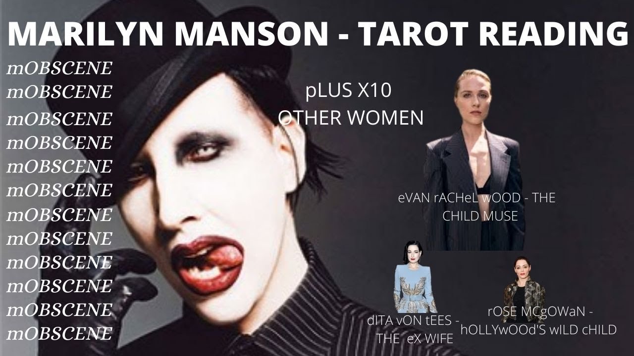 MARILYN MANSON & EVAN RACHEL WOOD TAROT READING ~ CURRENT ENERGIES ...