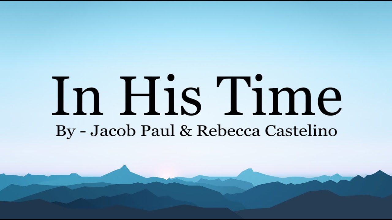 In His Time Ft. Rebecca & Jacob Paul (Acoustic Cover) - YouTube