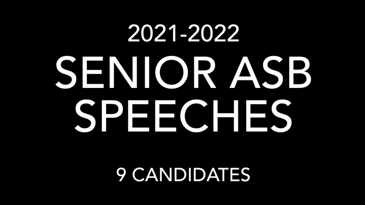 2021-2022 Senior ASB Speeches - YouTube