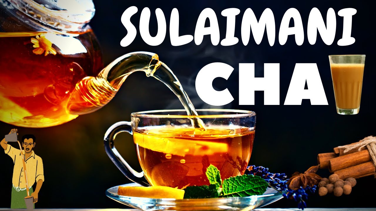 How to make Sulaimani CHAI? | Sulaimani Tea | Malabar Spiced Tea Recipe ...