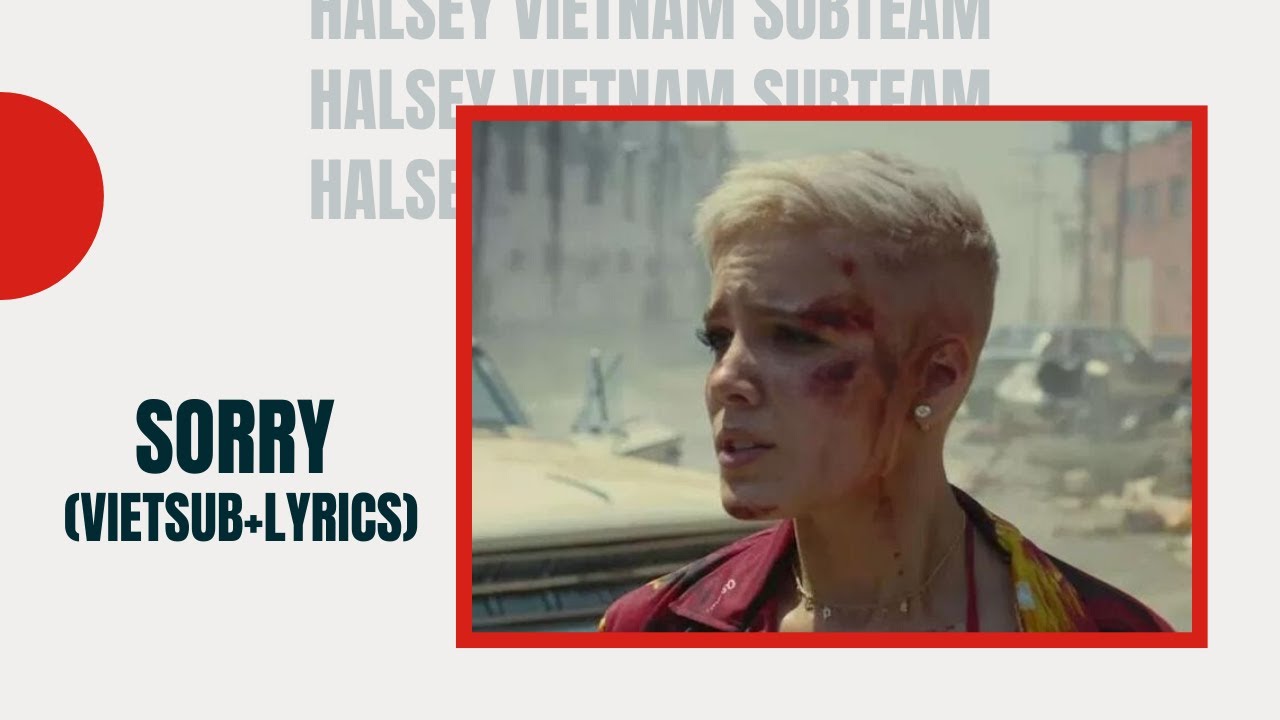 Halsey - Sorry (Vietsub + Lyrics) - YouTube