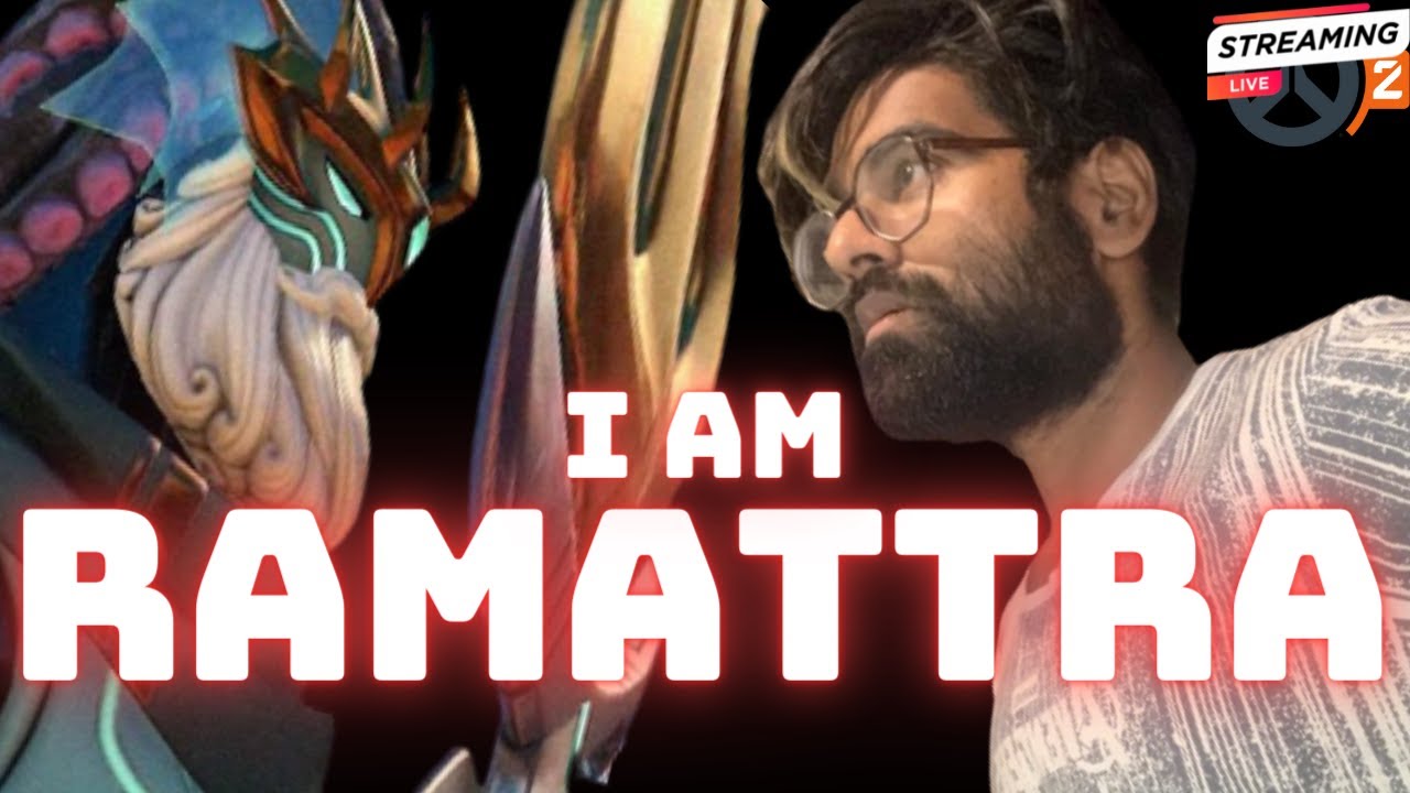 🔴 RAMATTRA IS LIVE🔴 | INDIAN REINHARDT TRIES RAMATTRA | OVERWATCH ...