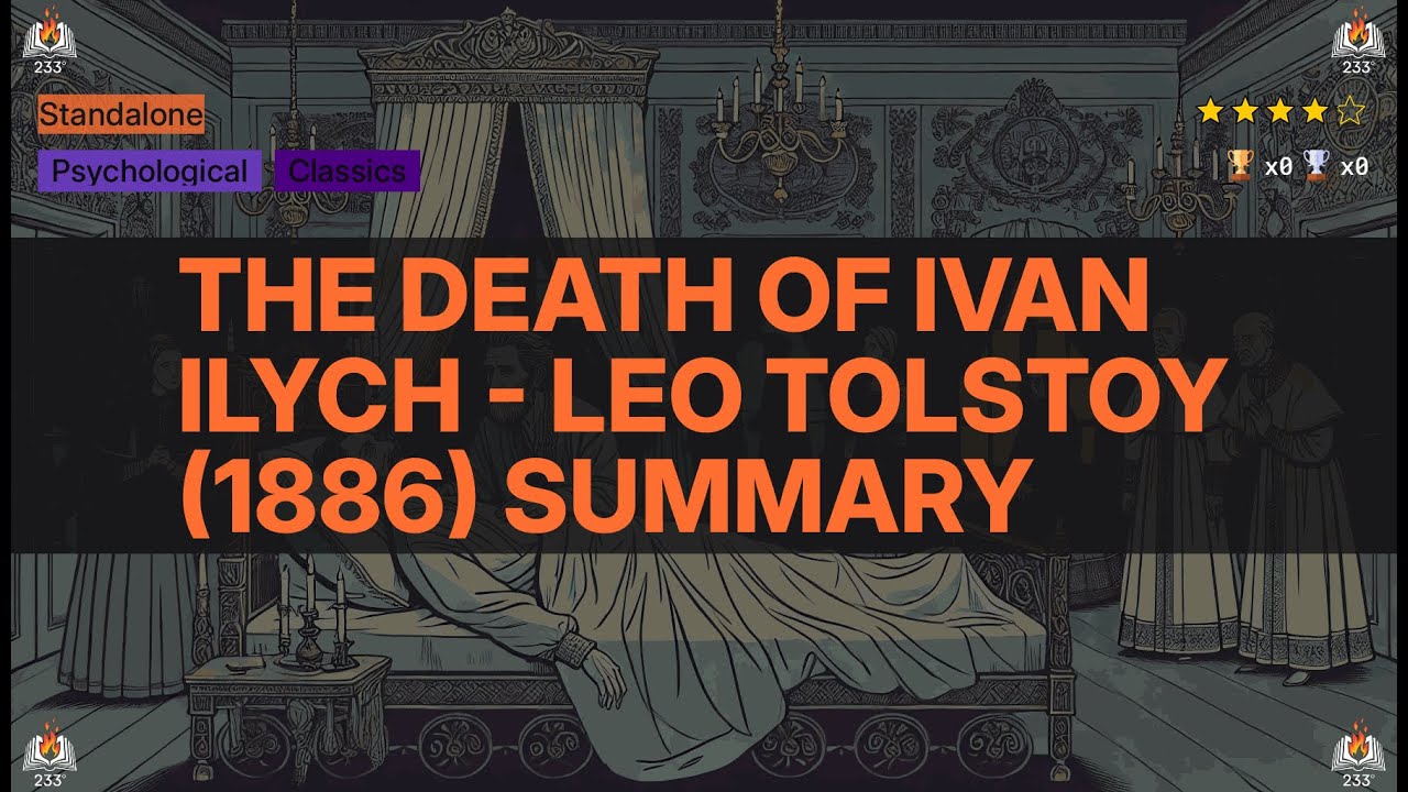The Death of Ivan Ilych - Leo Tolstoy (1886) Summary - YouTube
