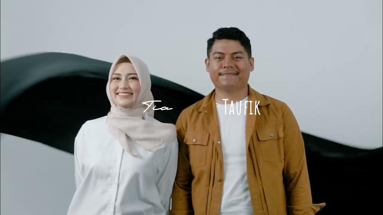 Tia dan Taufik - YouTube