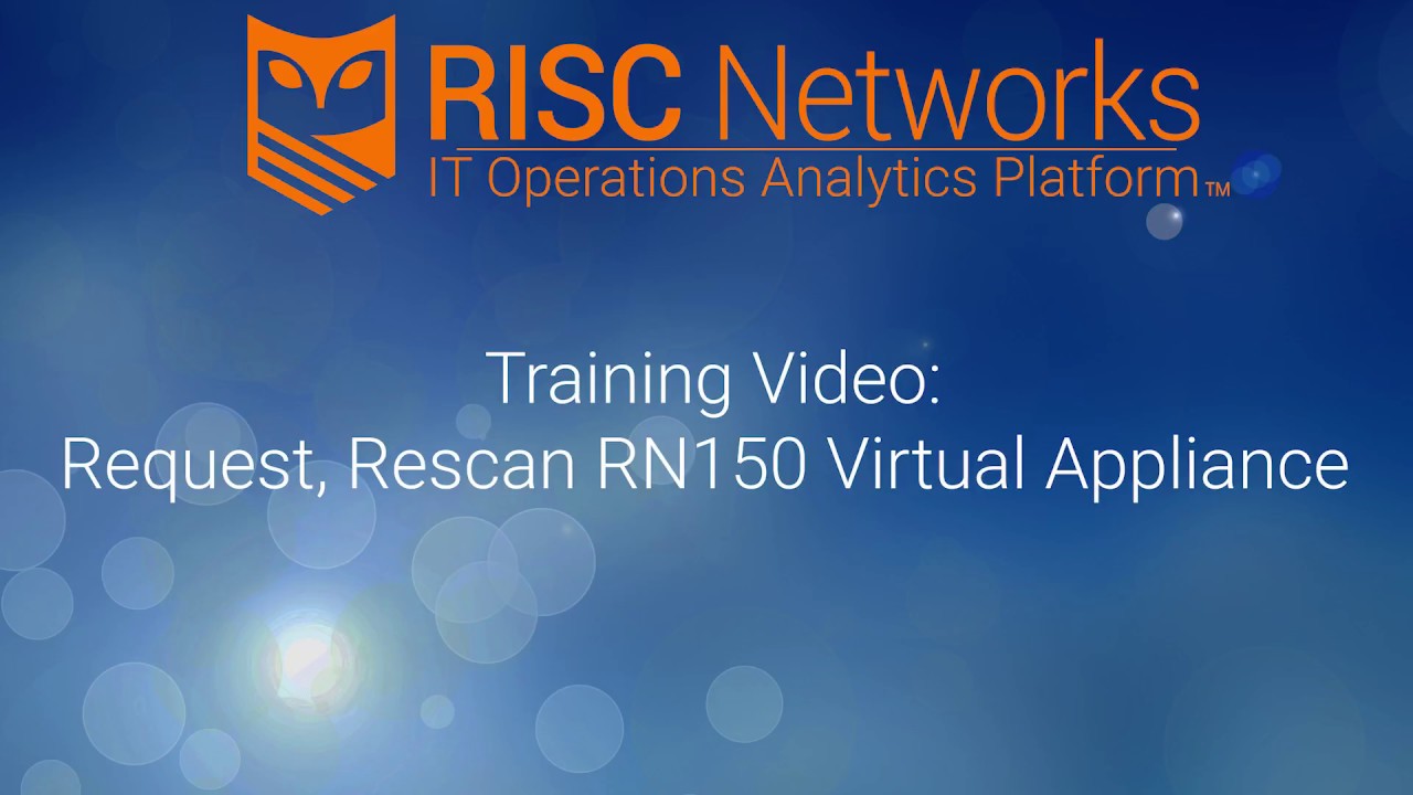 Training: Request Rescan RN150 Virtual Appliance - YouTube