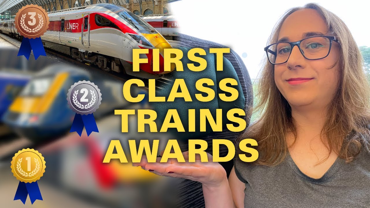 Which is the UK's BEST First Class Train? First Class Awards - YouTube