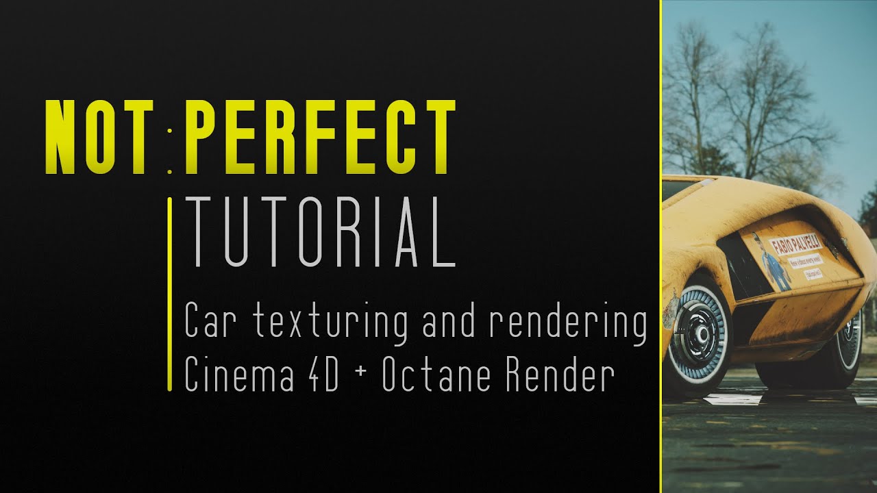 NOT:PERFECT TUTORIAL | Car render in Cinema 4D and Octane render - YouTube