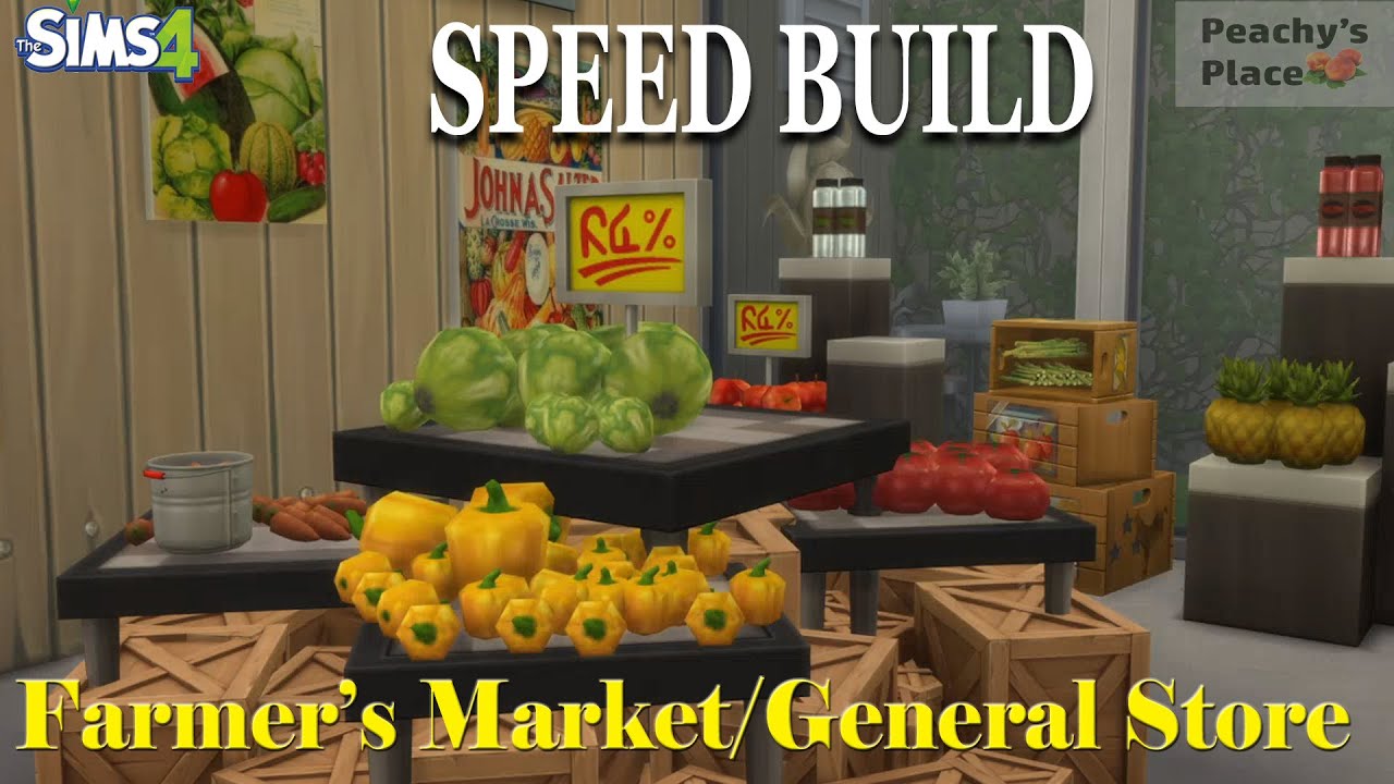 SIMS 4 SPEED BUILD - Farmer's Market and General Store - YouTube