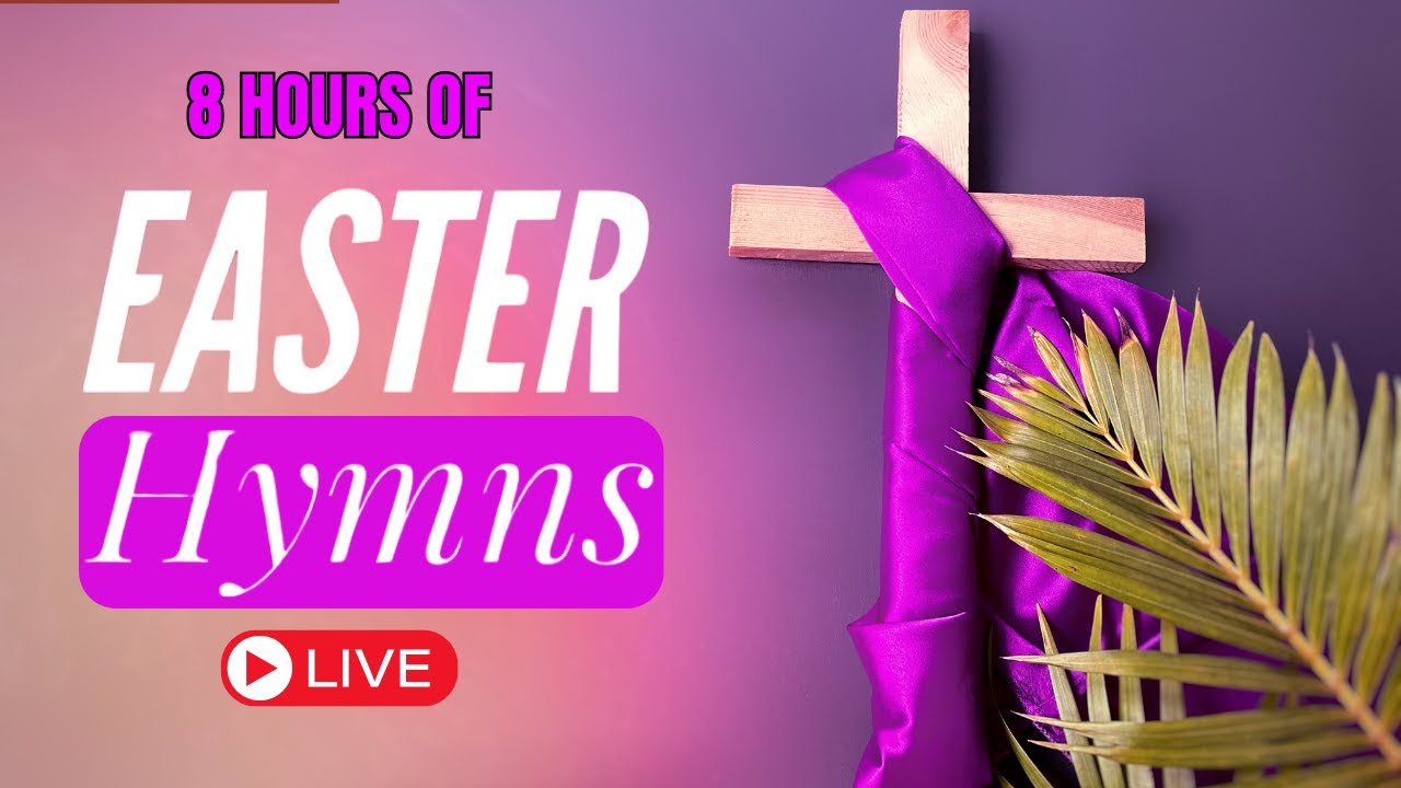 Alleluia! Alleluia | 8 Hours of Beautiful Easter Hymns (with lyrics ...