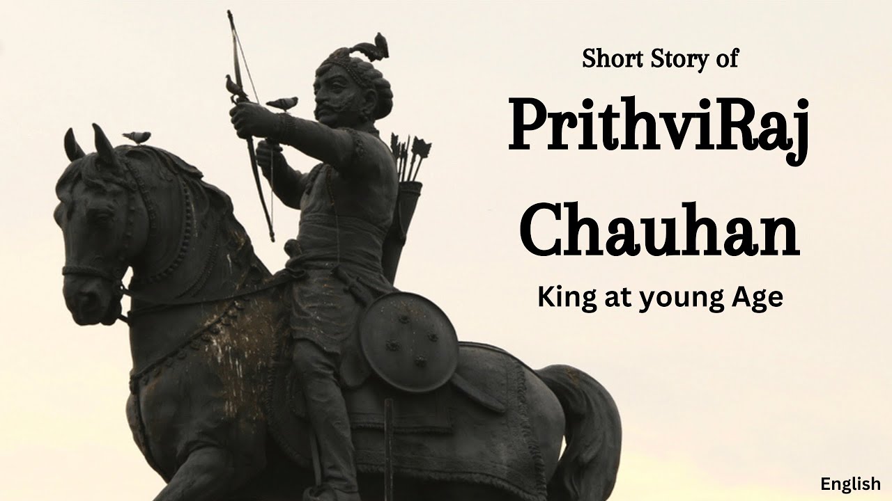 Prithviraj Chauhan | King at Young Age | Short Story | English - YouTube