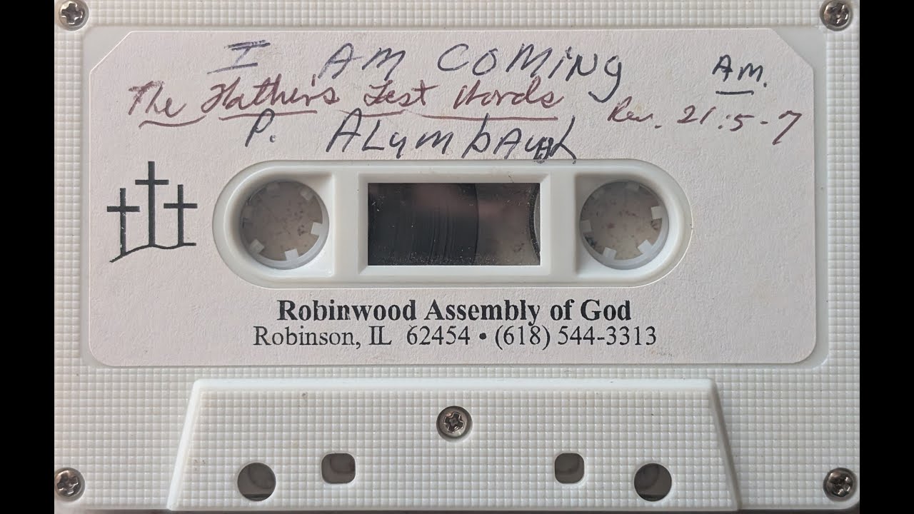 "I Am Coming - The Fathers Last Words" Reverend Paul Alumbaugh ...