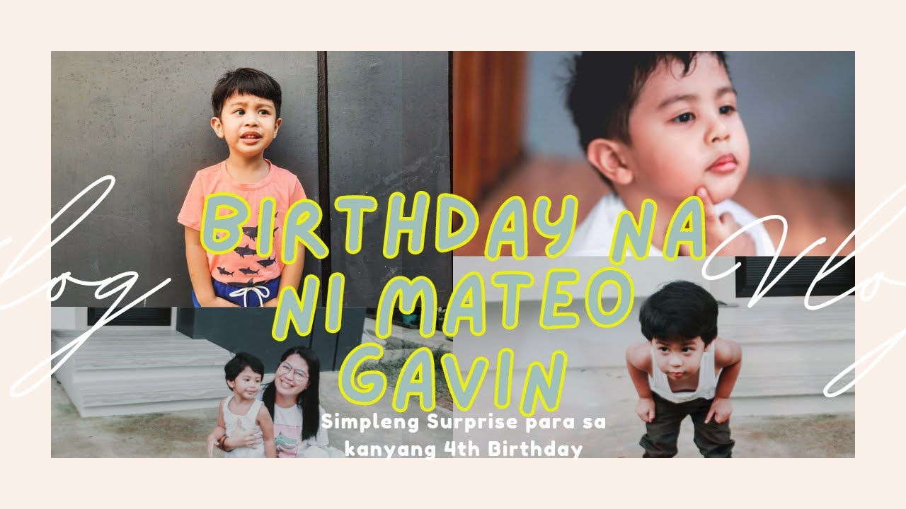 BIRTHDAY NA NI GAVIN II Mateo G. TV 4th Birthday - YouTube