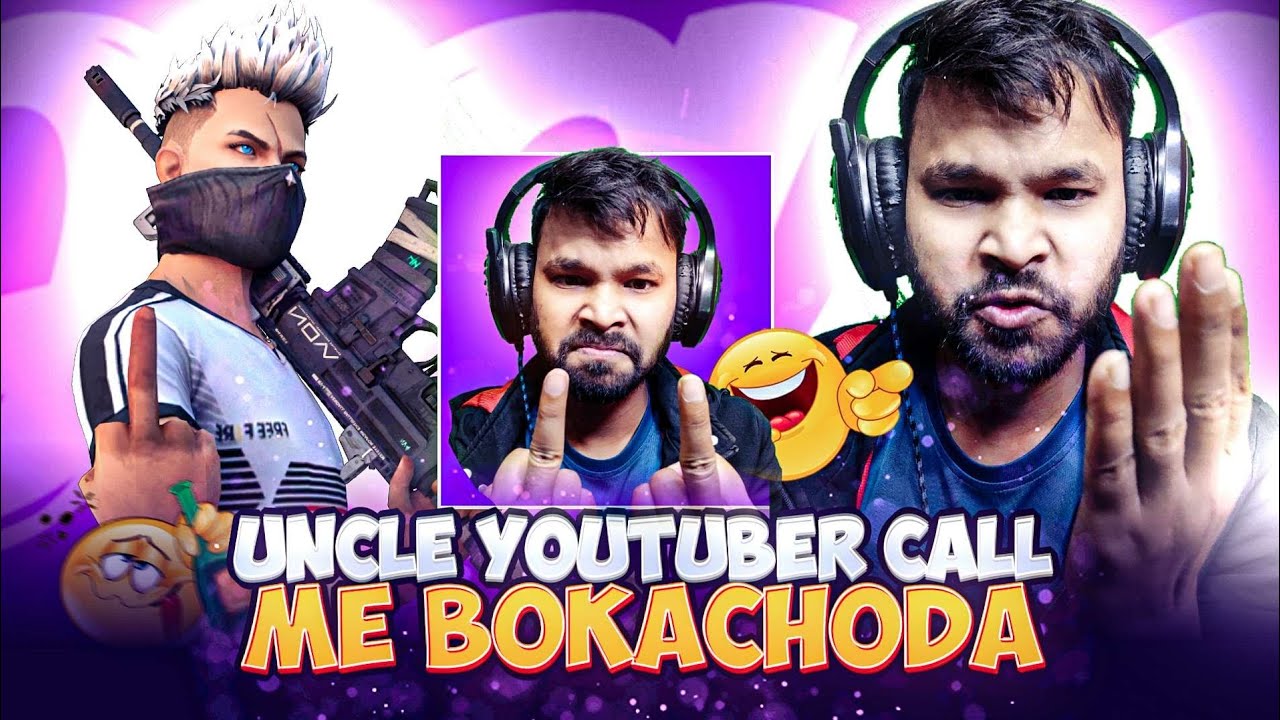 UNCLE YOUTUBER CALL ME BOKACHODA ON LIVE😂🤣🔥-SAMSUNG A3,A5,A6,A7,J2,J5 ...