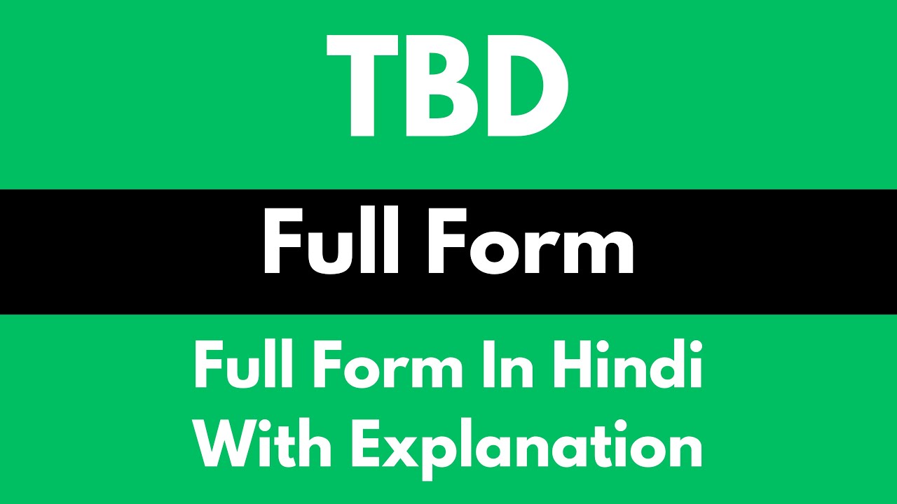 Full Form of TBD in Hindi | Ncb का फुल फॉर्म या मतलब क्या है - YouTube
