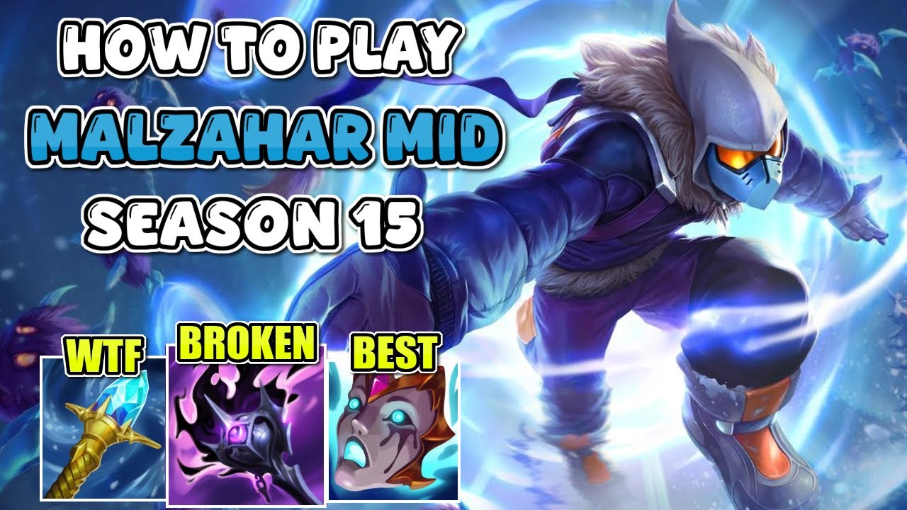 HOW TO PLAY MALZAHAR MID IN SEASON 15 | BEST GUIDE AND BUILD LEAGUE OF ...