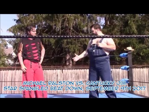 Michael Ralston vs. Cantucky Jim, Star Spangled Beat Down, September ...