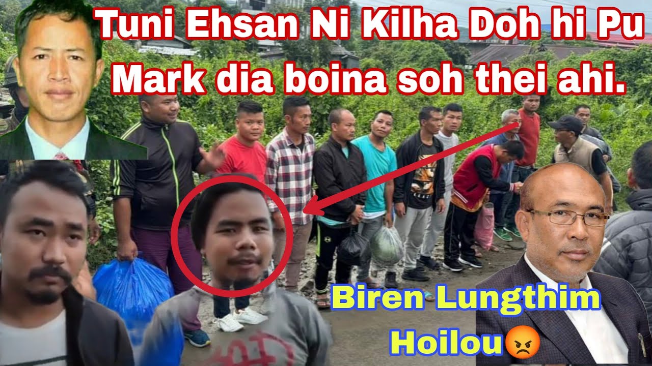 Tuni Kilha Doh ho Alang to a Mipi lunglhei lou.Emajouse Biren Sakthu ...