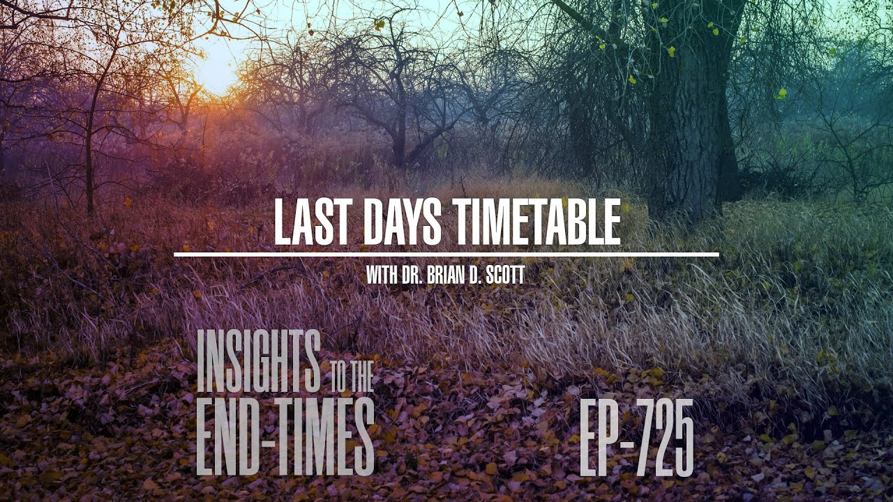 EP-725: Last Days' Timetable — the Rapture of the Church - YouTube