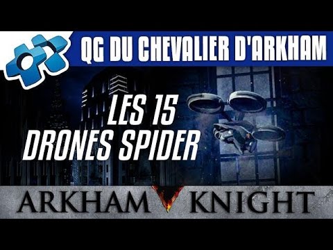 Batman Arkham Knight : Les Drones Spider du QG - YouTube