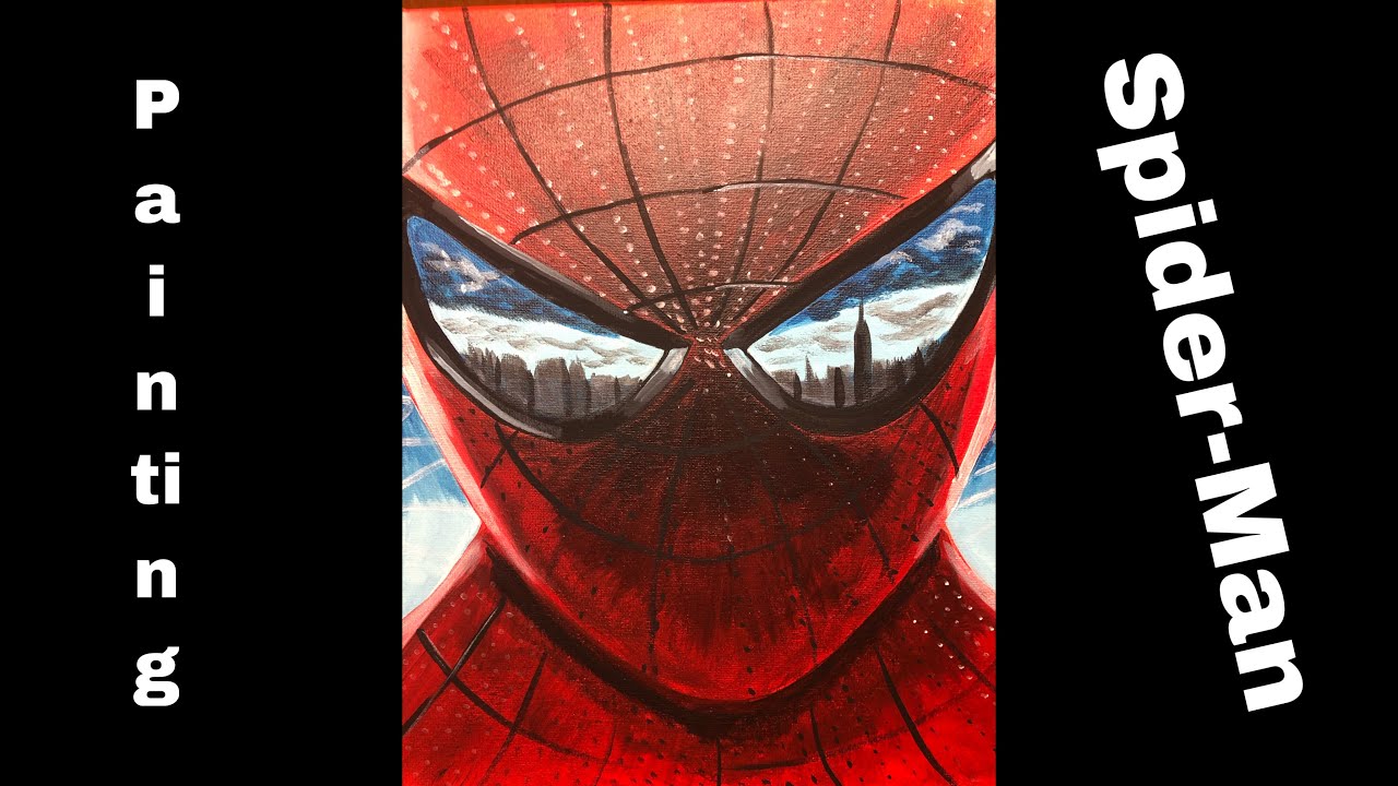 Painting Spiderman With City Reflection In His Eyes - YouTube