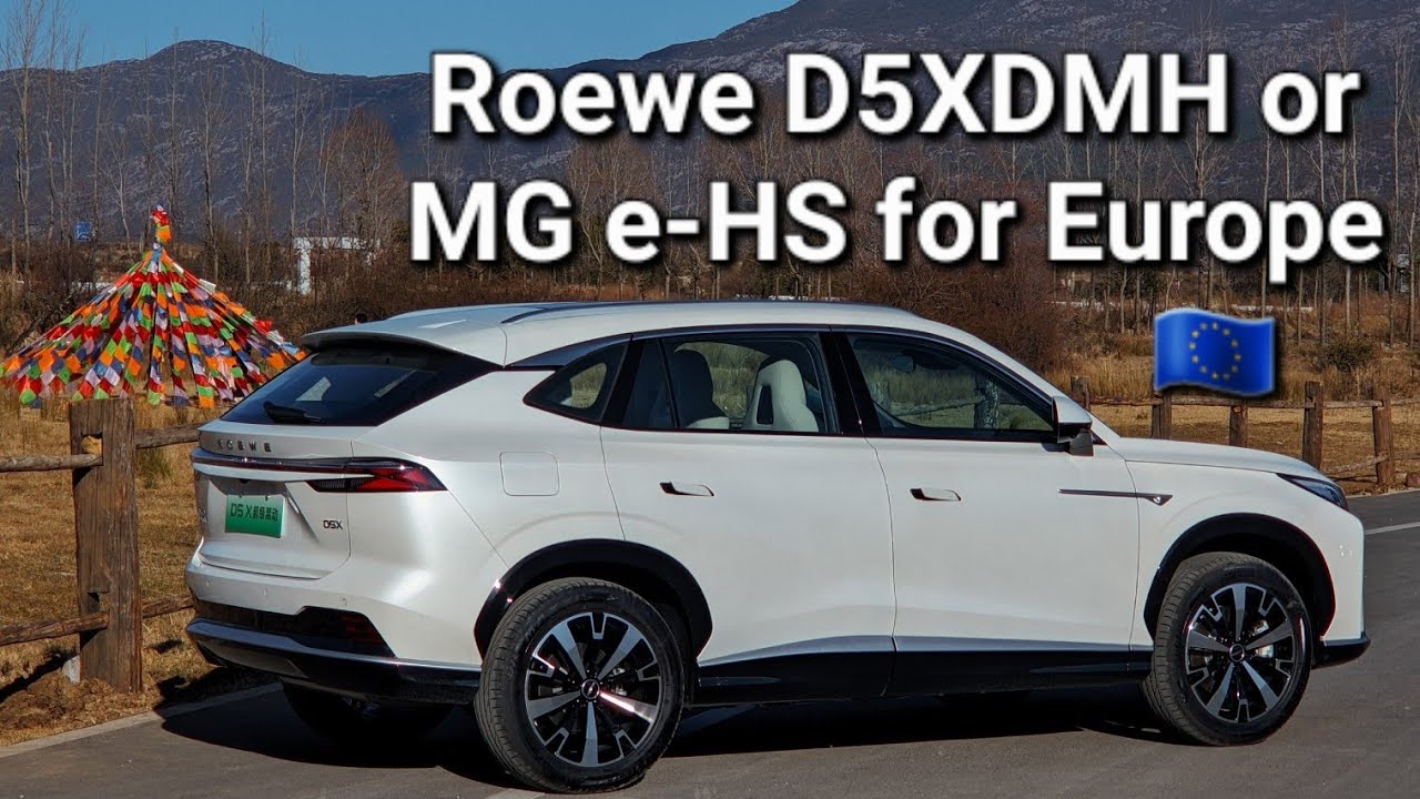 Roewe D5XDMH or MG e-HS plug-in for Europe🇪🇺 - YouTube