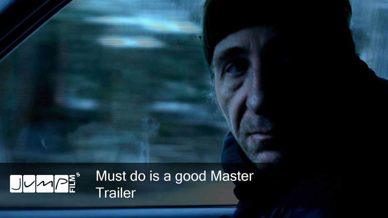 must do is a good master - trailer - YouTube