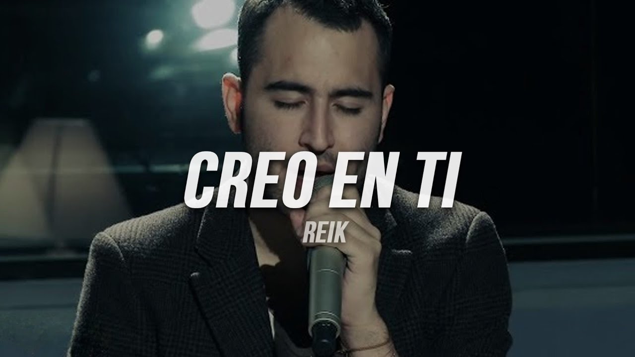 Reik - Creo en Ti | Letra - YouTube