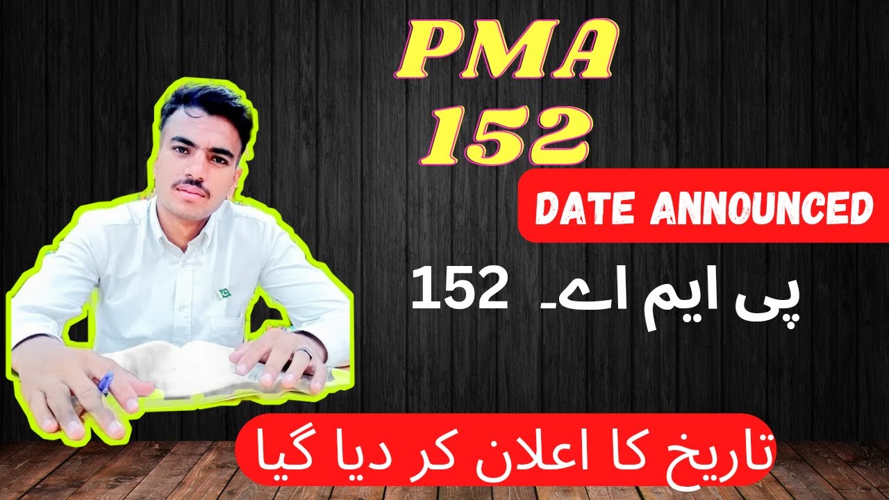 Pma 152 Long Course Expected Date | 152 Pma Registration Date | When Pma 152 will Start - YouTube