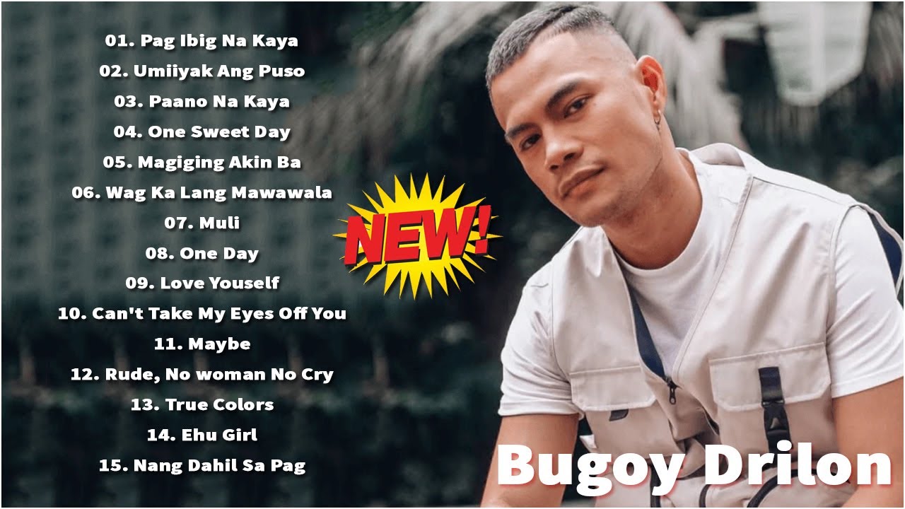 Bugoy Drilon Nonstop Songs 2021 - OPM Tagalog Love Songs Full Album ...