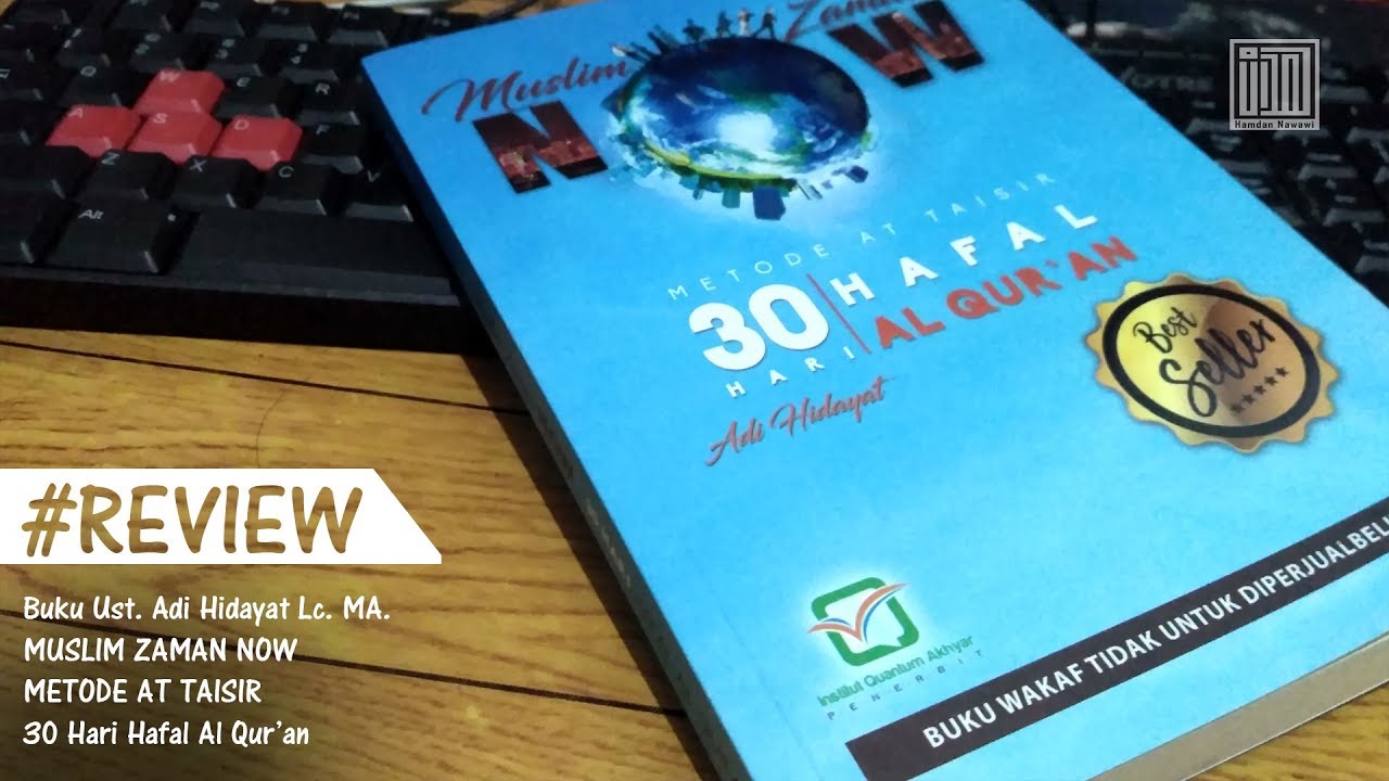 Review Buku Muslim Zaman Now 30 Hari Hafal Al Quran Metode At taisir ...