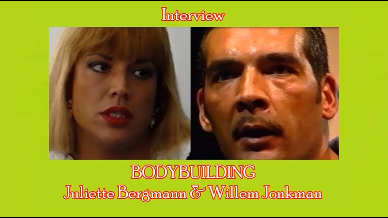 Interview met Juliette Bergmann & Willem Jonkman bodybuilding (1990 ...