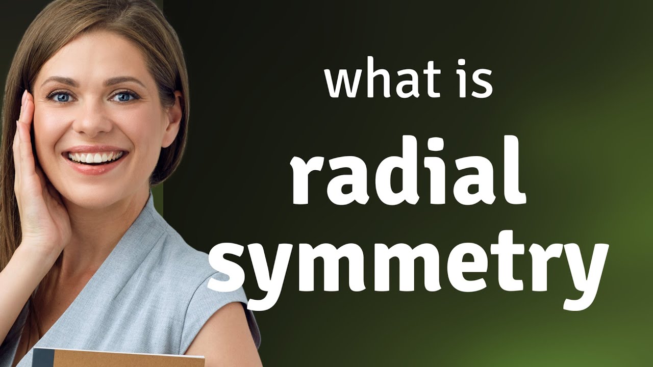 Radial symmetry | what is RADIAL SYMMETRY definition - YouTube