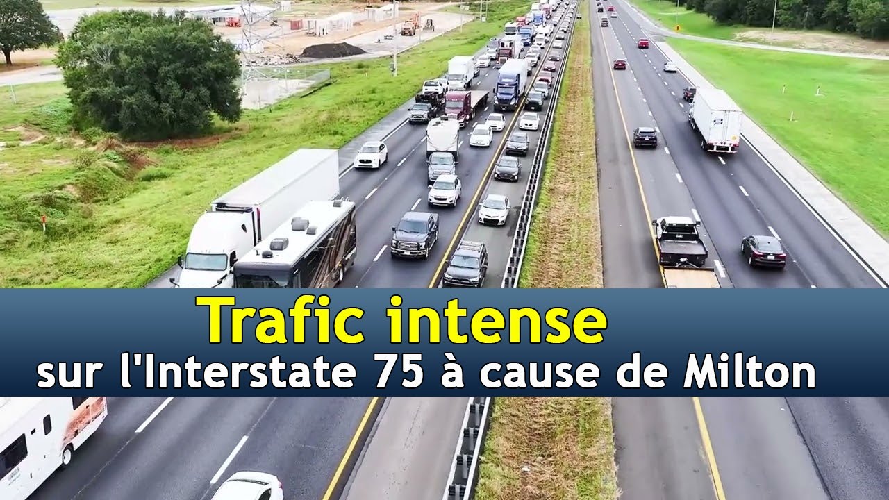 Trafic intense sur l'Interstate 75 à cause de Milton | DRM Français ...