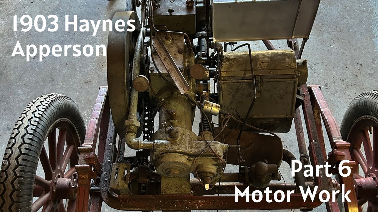 1903 Haynes Apperson Part 6 - Motor Work - YouTube