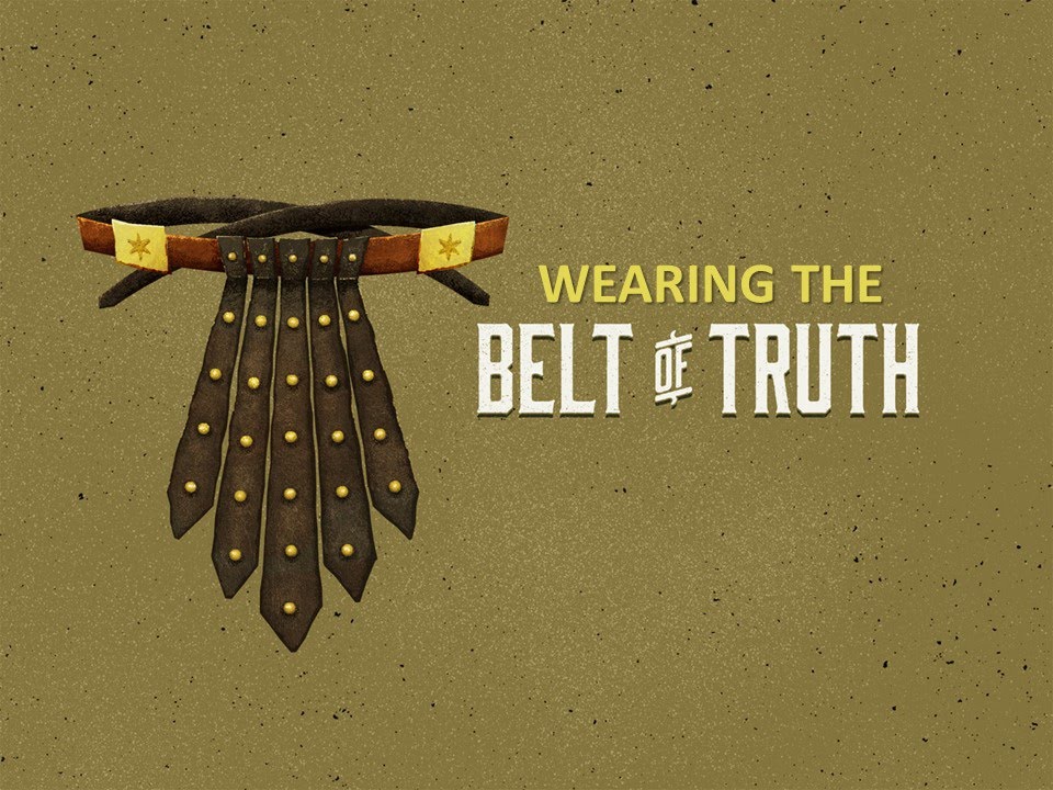 Wearing The Belt Of Truth YouTube Wearing The Belt Of Truth YouTube