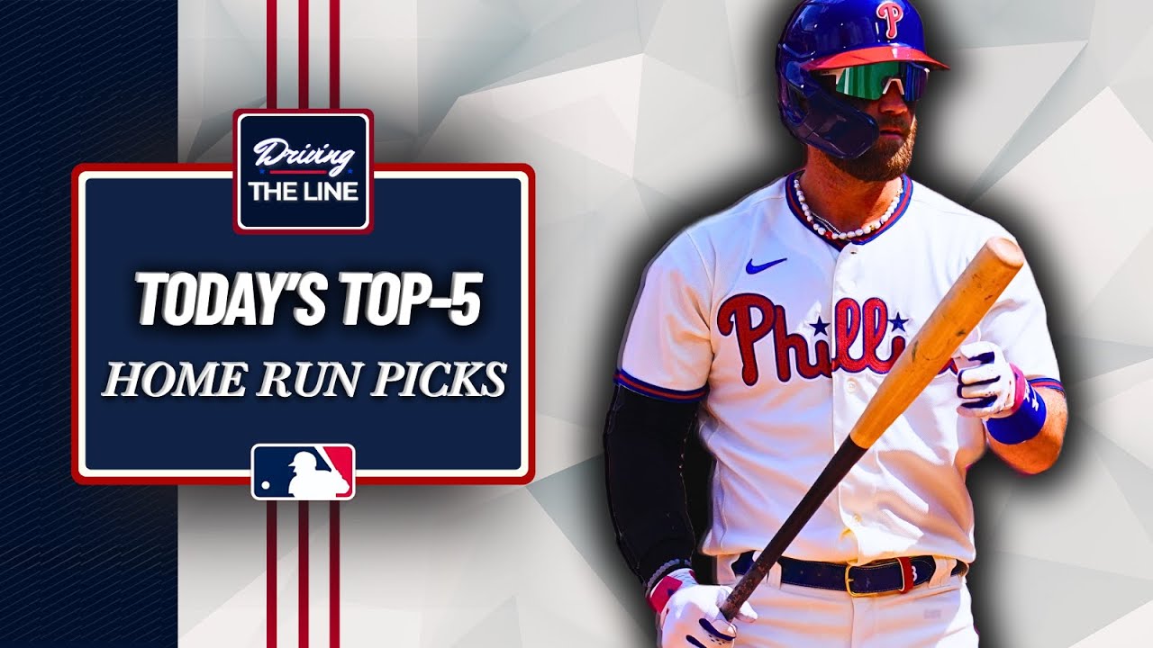 Thursday's BEST MLB Home Run Picks! | Driving The Line - YouTube