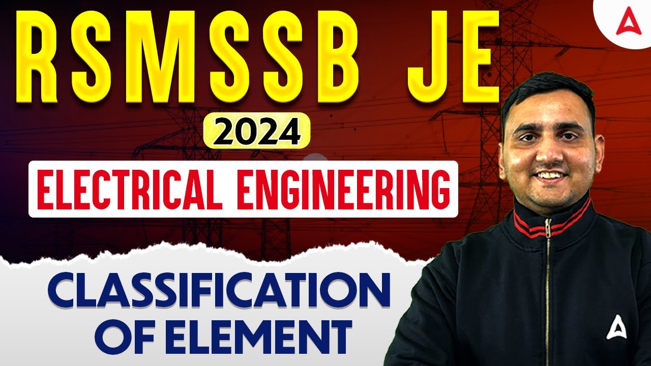 RSMSSB JE 2024 | Classification of Element | RSMSSB JE Electrical ...