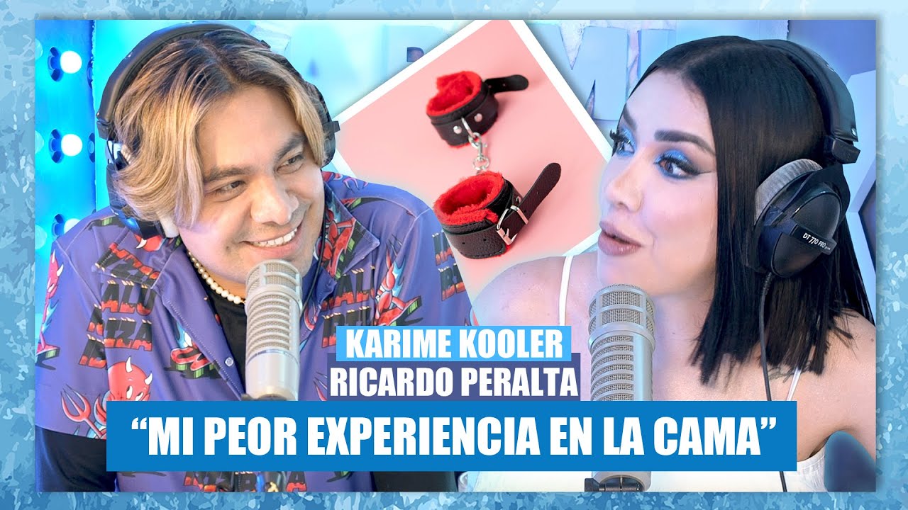 DEJE un BATIDILLO en la CAMA 💩: Ricardo Peralta | Karime Kooler - YouTube