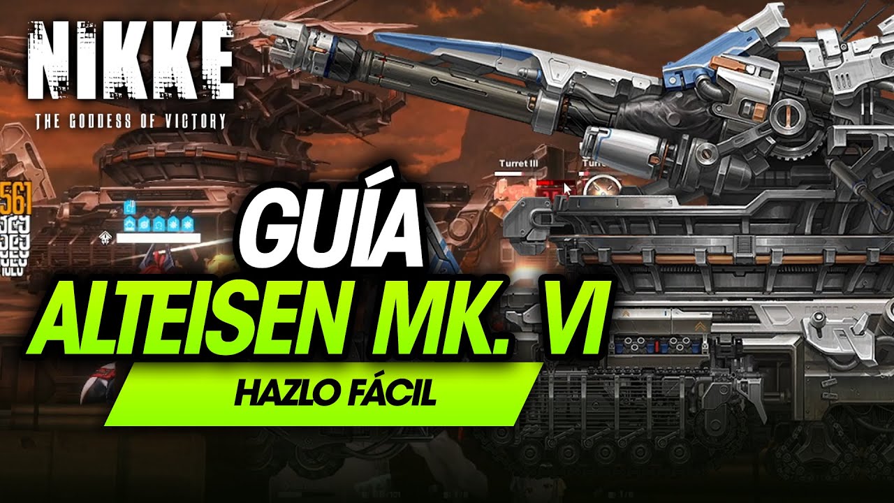 HAZ FÁCIL EL TREN ALTEISEN MK VI CON ESTA GUÍA Goddess of Victory: NIKKE - YouTube