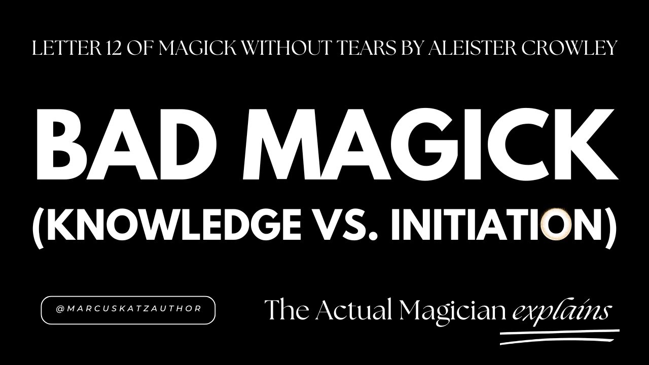 Bad Magick Knowledge Vs Initiation In Western Esotericism Actual bad-magick-knowledge-vs-initiation-in-western-esotericism-actual