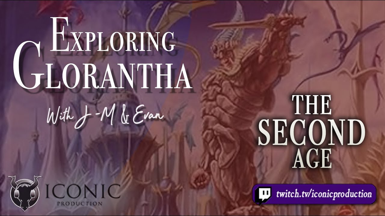 Exploring Glorantha - Episode 33: The Second Age - Part 1 - Birth of ...
