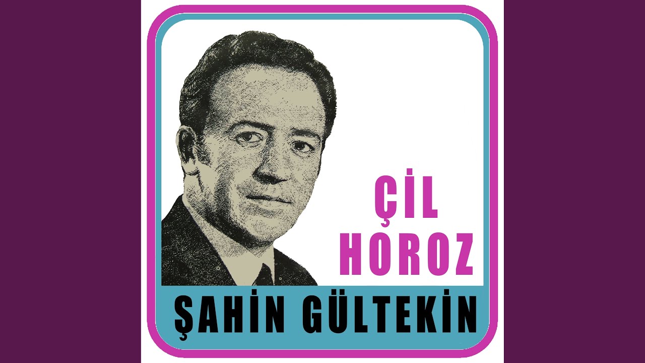 Çil Horoz - YouTube