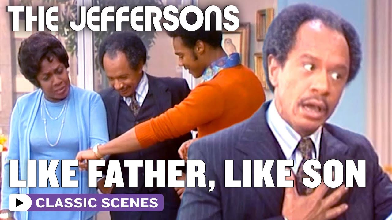 Like Father Like Son | The Jeffersons - YouTube